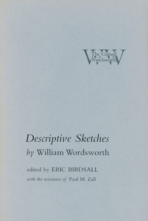 Descriptive Sketches by William Wordsworth. edited by Eric R. Birdsall ...