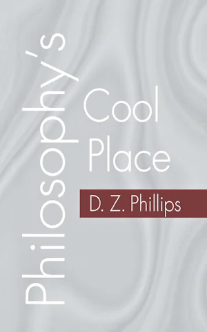 Philosophy's Cool Place by D. Z. Phillips | Hardcover | Cornell ...