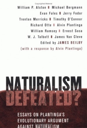 Naturalism Defeated? by edited by James Beilby | Hardcover | Cornell ...