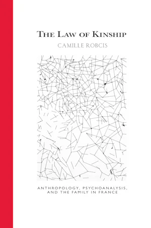 The Law of Kinship by Camille Robcis | Hardcover | Cornell University Press