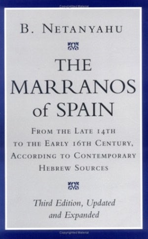 The Marranos of Spain by B. Netanyahu | Paperback | Cornell University ...