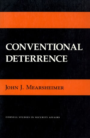 Conventional Deterrence by John J. Mearsheimer | Paperback | Cornell ...