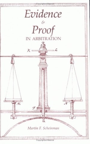 Evidence and Proof in Arbitration by Martin Scheinman | Paperback ...
