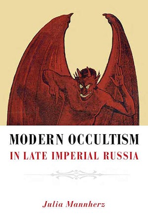 Modern Occultism in Late Imperial Russia by Julia Mannherz | Hardcover ...