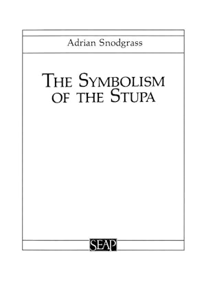 The Symbolism of the Stupa by Adrian Snodgrass | Paperback | Cornell ...