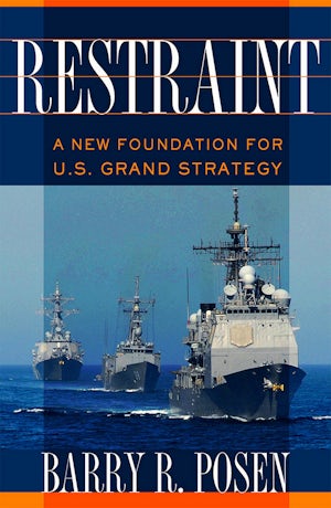 Restraint by Barry R. Posen | Paperback | Cornell University Press