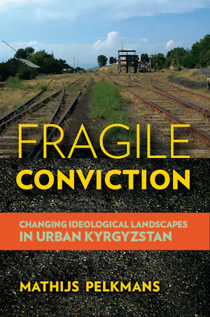 Fragile Conviction by Mathijs Pelkmans | Paperback | Cornell University ...