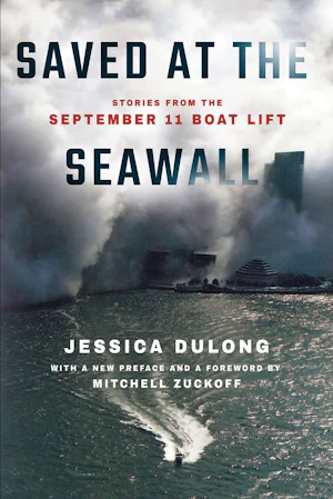 Saved at the Seawall by Jessica DuLong. foreword by Mitchell Zuckoff ...