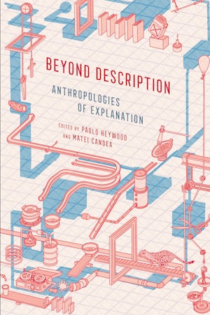 Beyond Description by edited by Paolo Heywood and Matei Candea ...