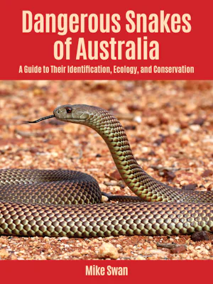 Dangerous Snakes of Australia by Mike Swan | Paperback | Cornell ...