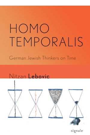 Homo Temporalis by Nitzan Lebovic | Hardcover | Cornell University Press