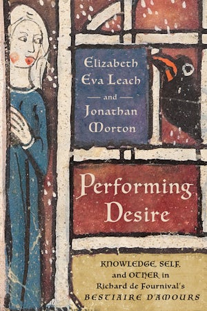 Performing Desire by Elizabeth Eva Leach and Jonathan Morton ...