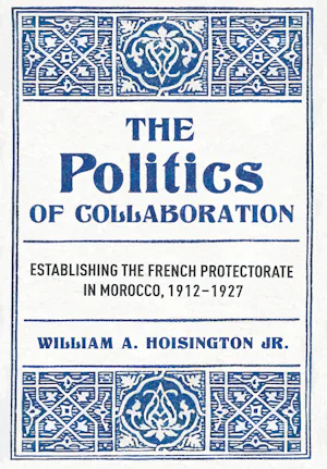 The Politics of Collaboration by William A. Hoisington, Jr. | Hardcover ...