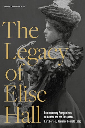 The Legacy of Elise Hall by edited by Kurt Bertels and Adrianne Honnold ...
